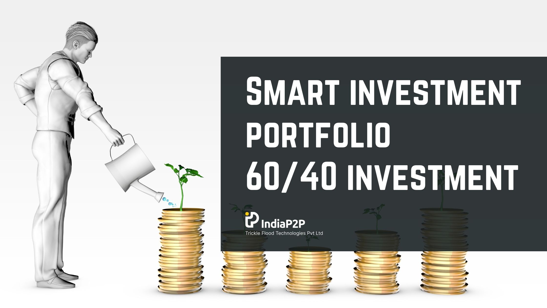 Smart investment portfolio | 60/40 investment (stocks & bonds)
